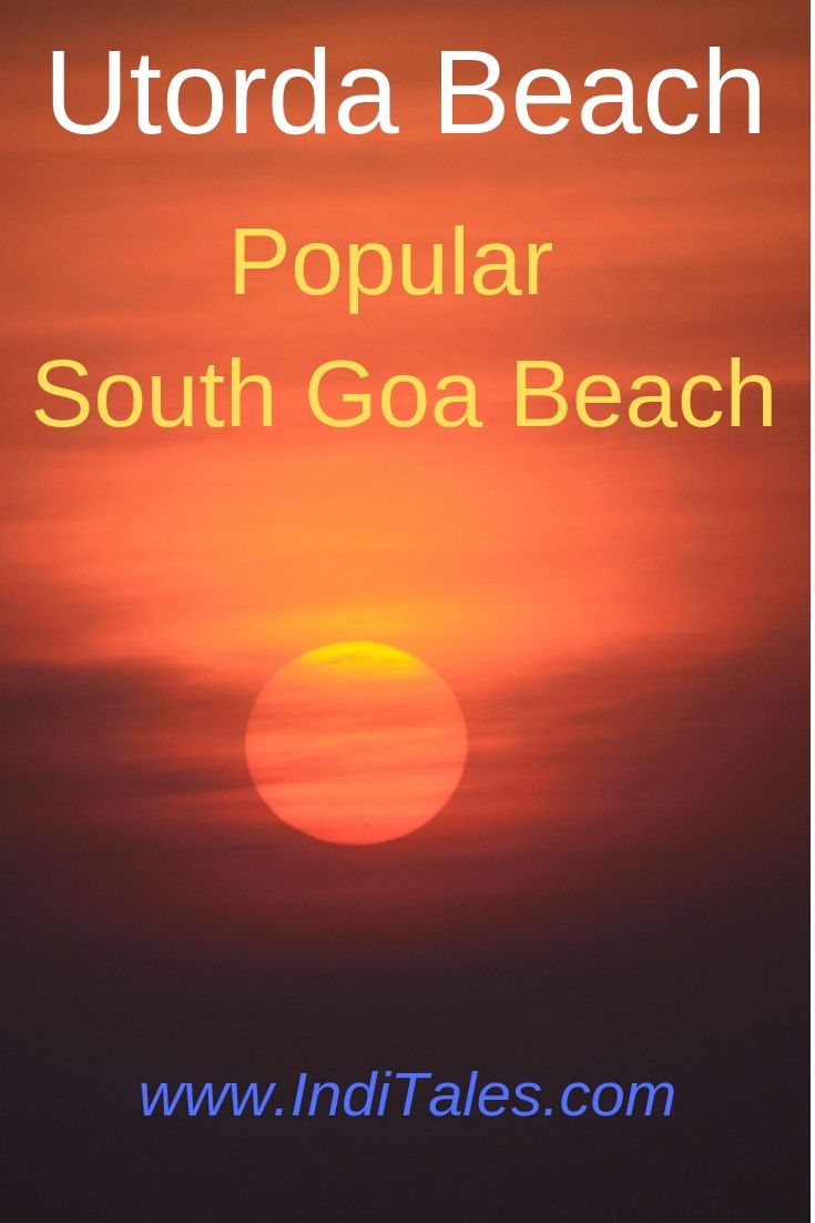 Utorda Beach, Goa - Must Visit South Goa Beaches - Inditales