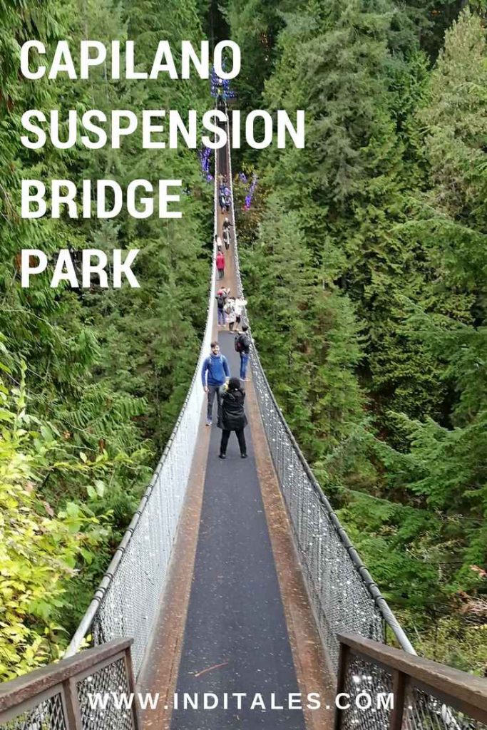Stunning Capilano Suspension Bridge Park, Vancouver BC - Inditales